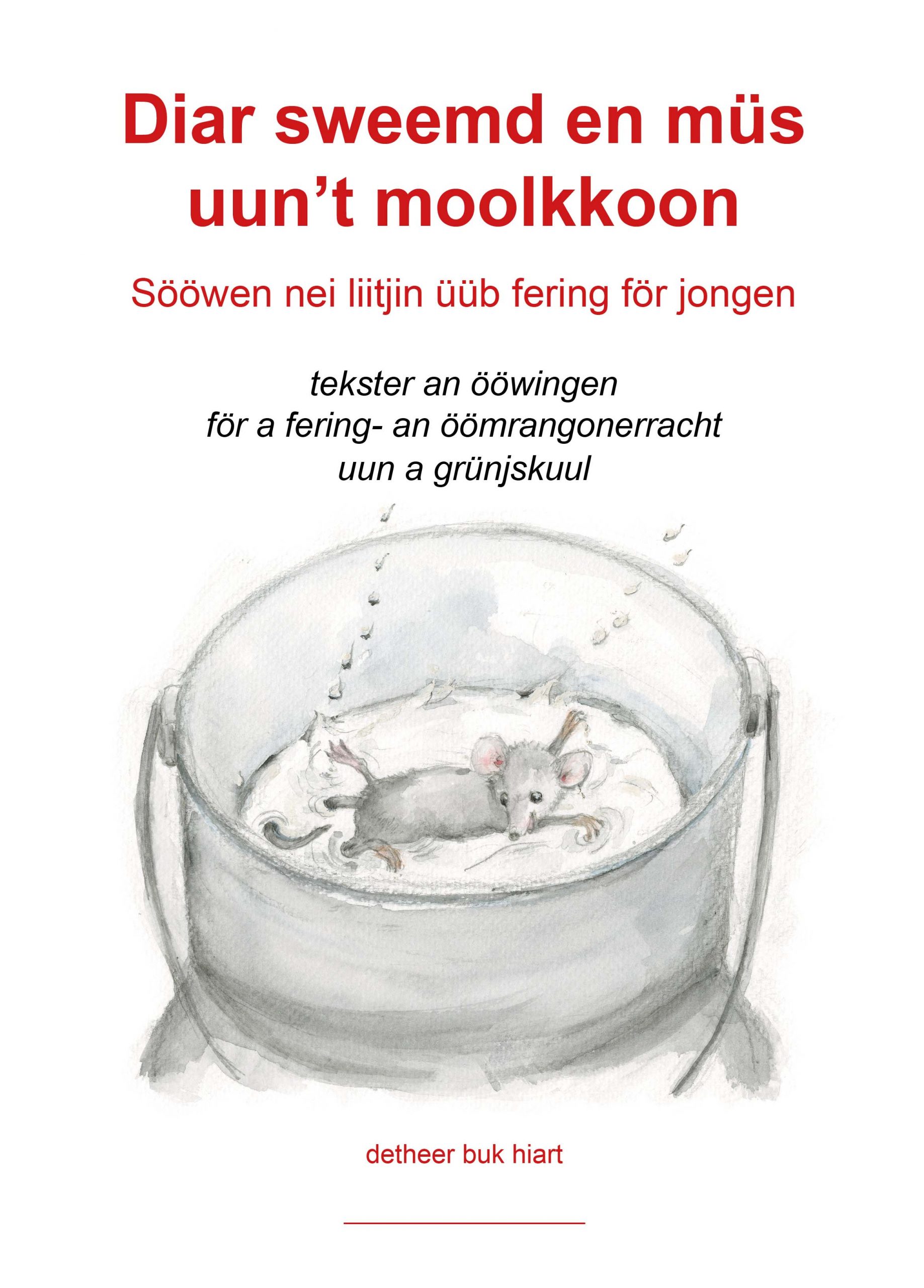 Diar sweemd en müs uun't moolkkoon – Ferring Stiftung